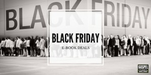 Gospel eBooks | Free & Discount Christian e-Books