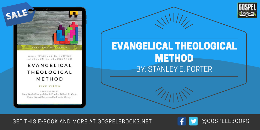 Evangelical Theological Method: Five Views | Gospel eBooks