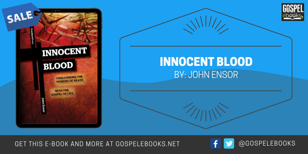 Innocent Blood: Challenging the Powers of Death with the Gospel of Life ...