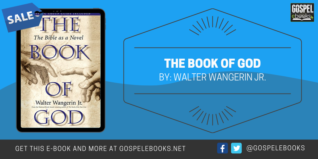The Book of God: The Bible as a Novel | Gospel eBooks