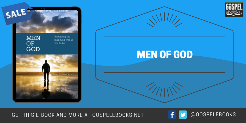 Men of God: Becoming the Man God Wants You To Be | Gospel eBooks
