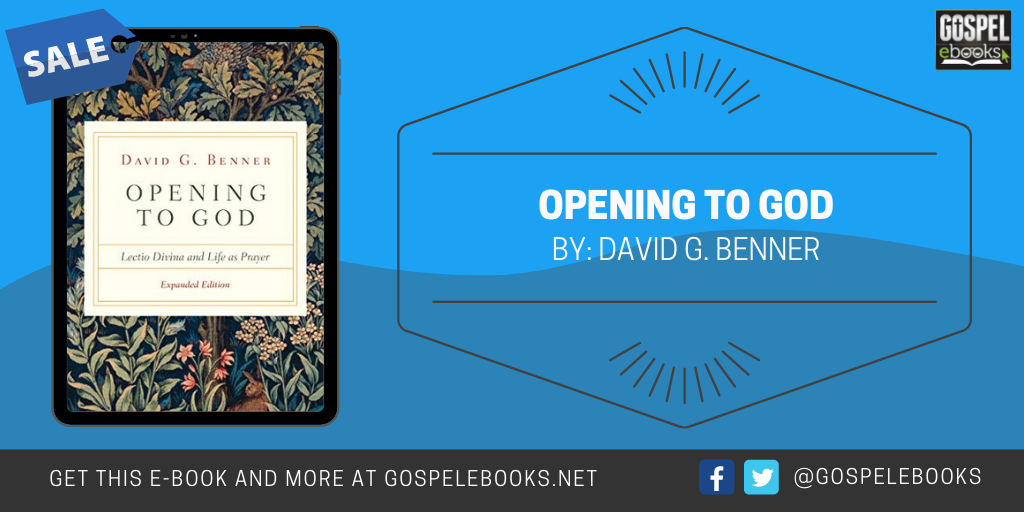 Opening to God: Lectio Divina and Life as Prayer | Gospel eBooks
