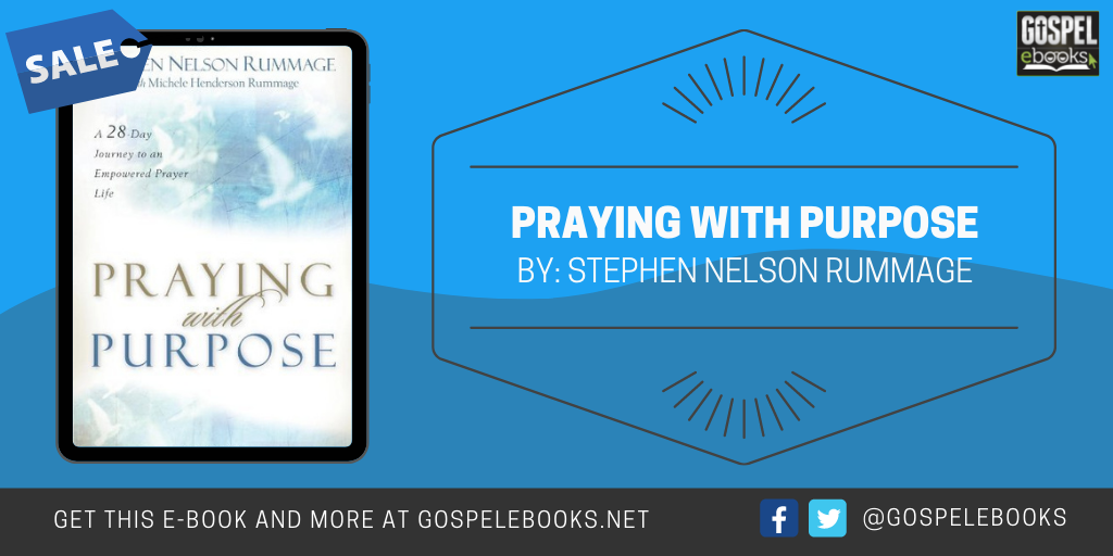 Praying With Purpose: A 28-day Journey to an Empowered Prayer Life ...