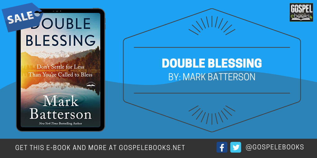 Double Blessing: Don't Settle for Less Than You're Called to Bless ...