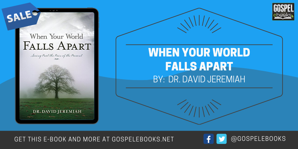 When Your World Falls Apart: See Past the Pain of the Present | Gospel ...