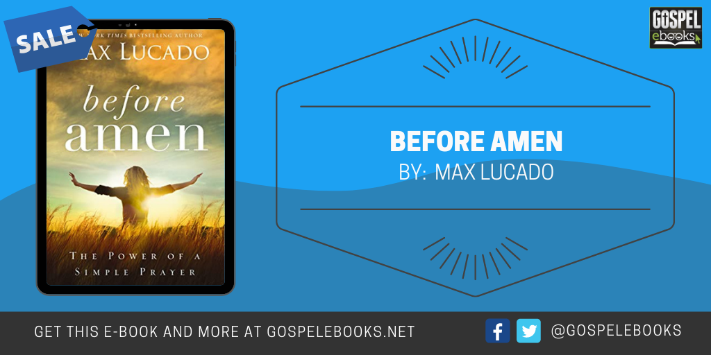 Before Amen: The Power of a Simple Prayer | Gospel eBooks