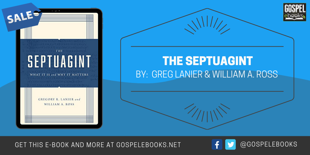 The Septuagint: What It Is and Why It Matters | Gospel eBooks