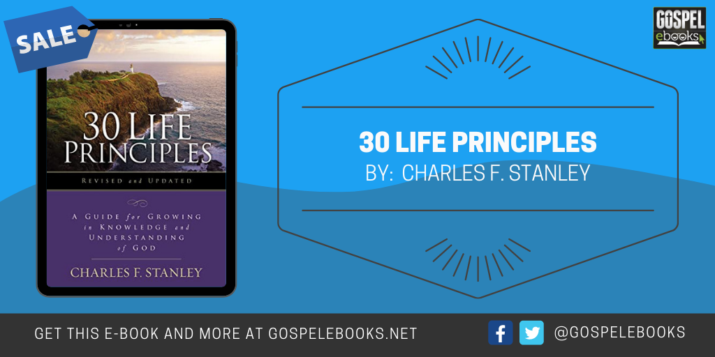 30 Life Principles: A Guide for Growing in Knowledge and Understanding ...