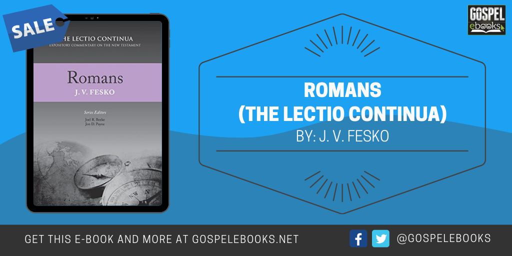 Romans (The Lectio Continua) | Gospel eBooks
