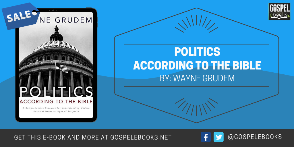 Politics - According to the Bible: A Comprehensive Resource for ...