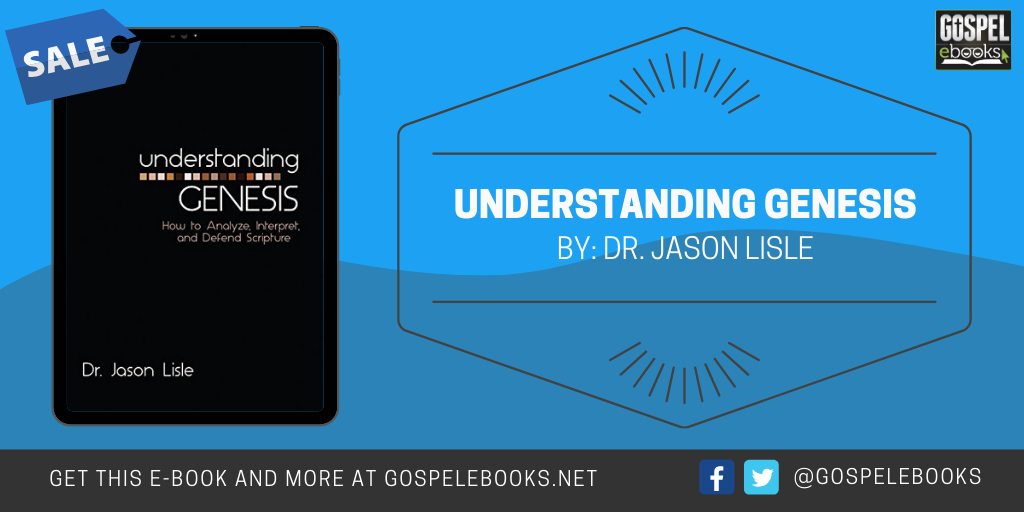 Understanding Genesis: How to Analyze, Interpret, and Defend Scripture ...