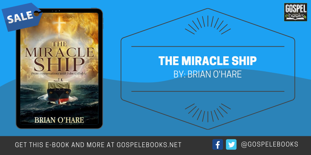 The Miracle Ship | Gospel eBooks