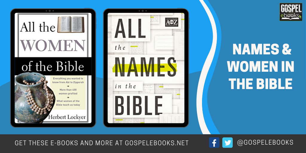 All the Names/Women in the Bible (2 e-books) | Gospel eBooks