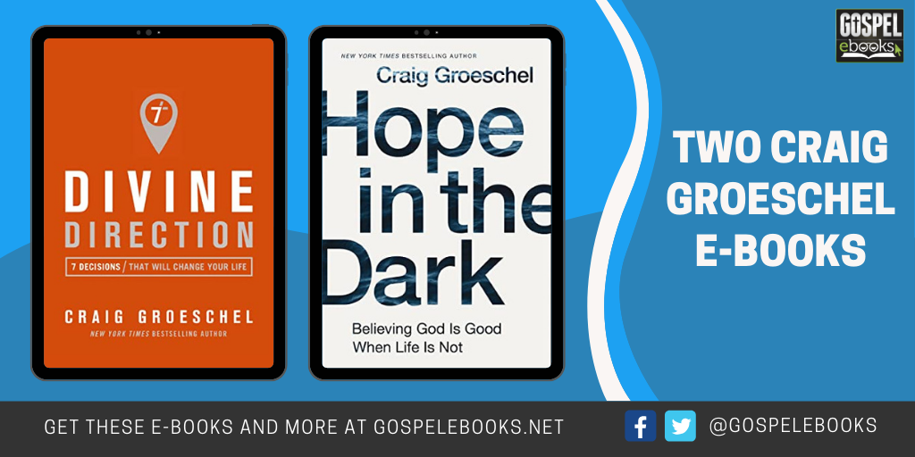 Two Craig Groeschel E-Books - May 2024 | Gospel eBooks