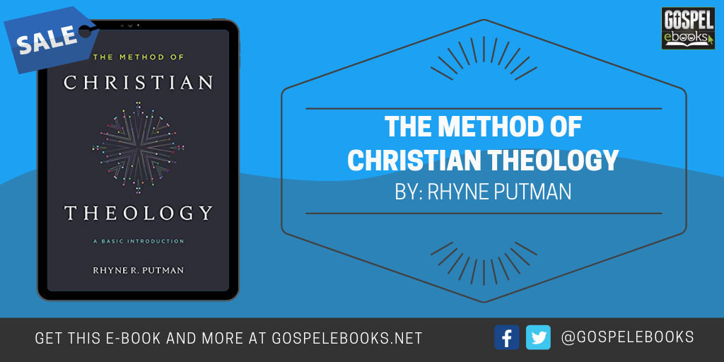 The Method of Christian Theology: A Basic Introduction | Gospel eBooks