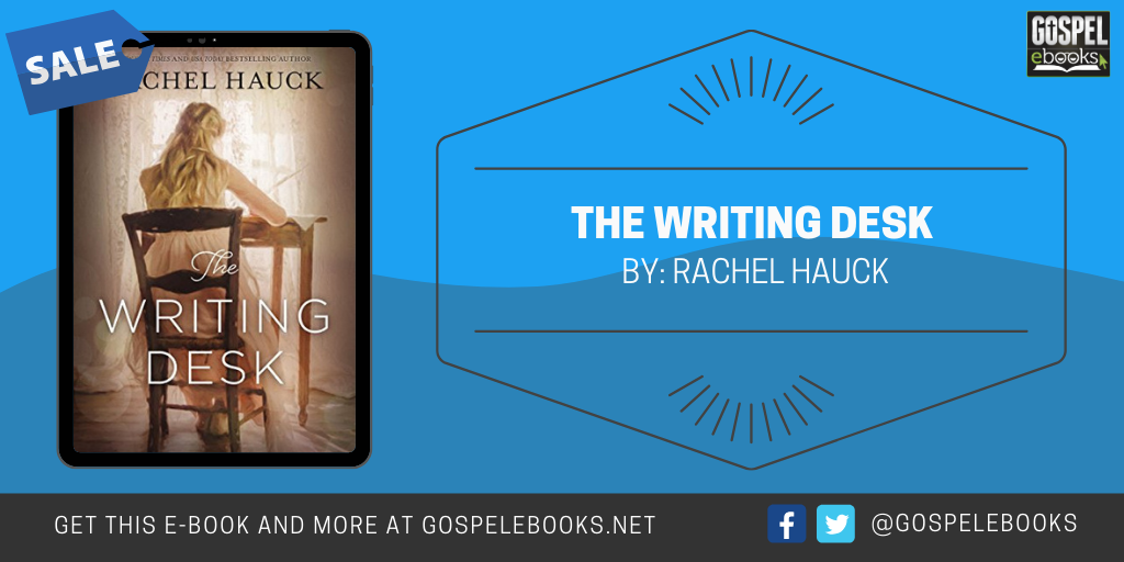 The Writing Desk | Gospel eBooks